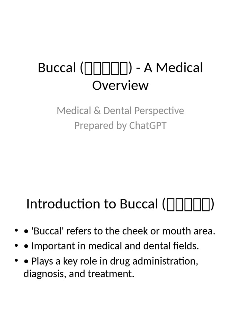Buccal Medical Presentation | PDF