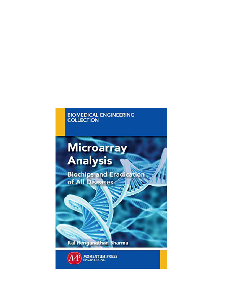Microarray Analysis Biochips and Eradication of all Disease 1st Edition ...