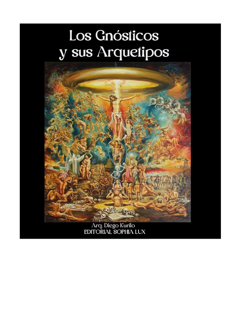 Los Gnósticos y Sus Arquetipos - Diego Kurilo | PDF | Gnosticismo ...