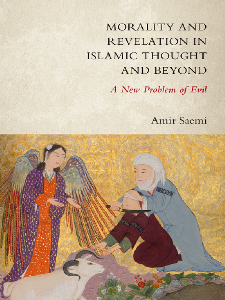 Morality and Revelation in Islamic Thought and Beyond - A - Amir Saemi ...