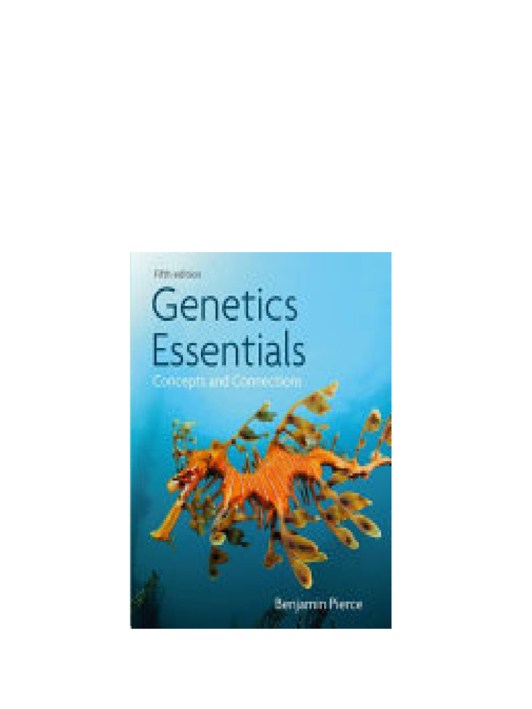 Genetics Essentials Concepts and Connections 5th Edition Benjamin ...