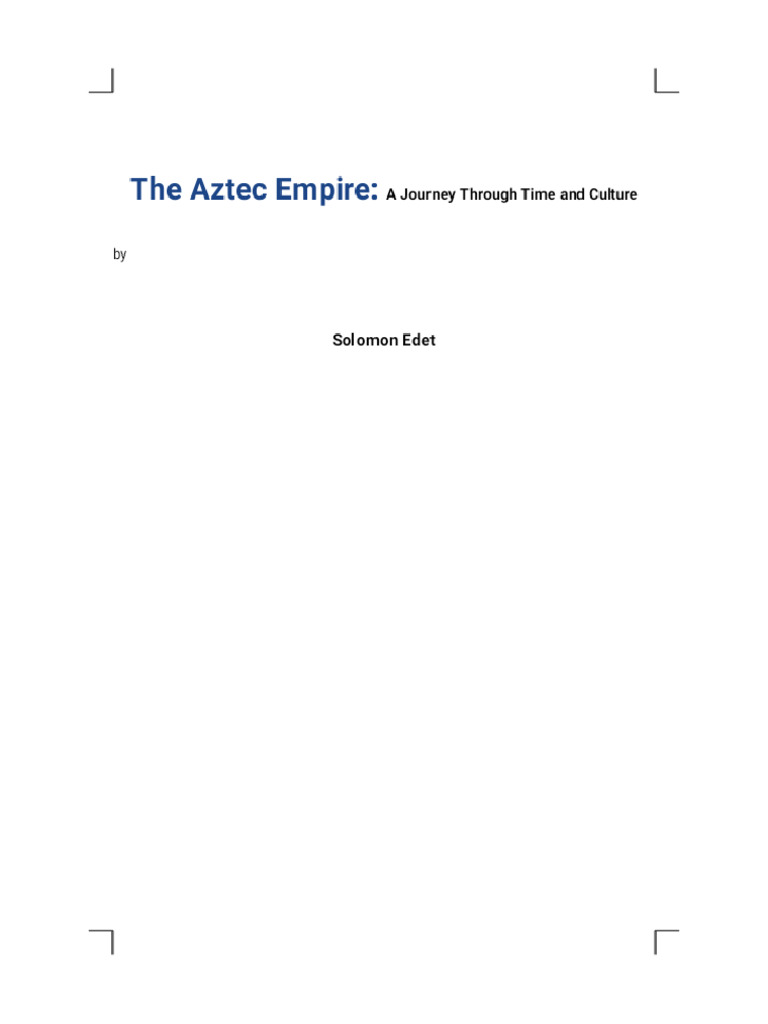 The Aztec Empire Manuscript Phoenix | PDF