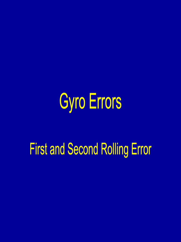 Gyro Errors RollingError | PDF | Gyroscope | Motion (Physics)