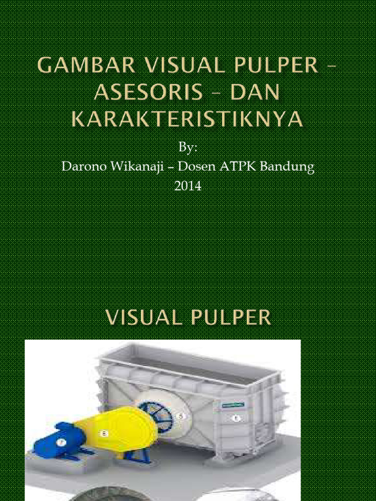K 2b - GAMBAR GAMBAR VISUAL PULPER | PDF