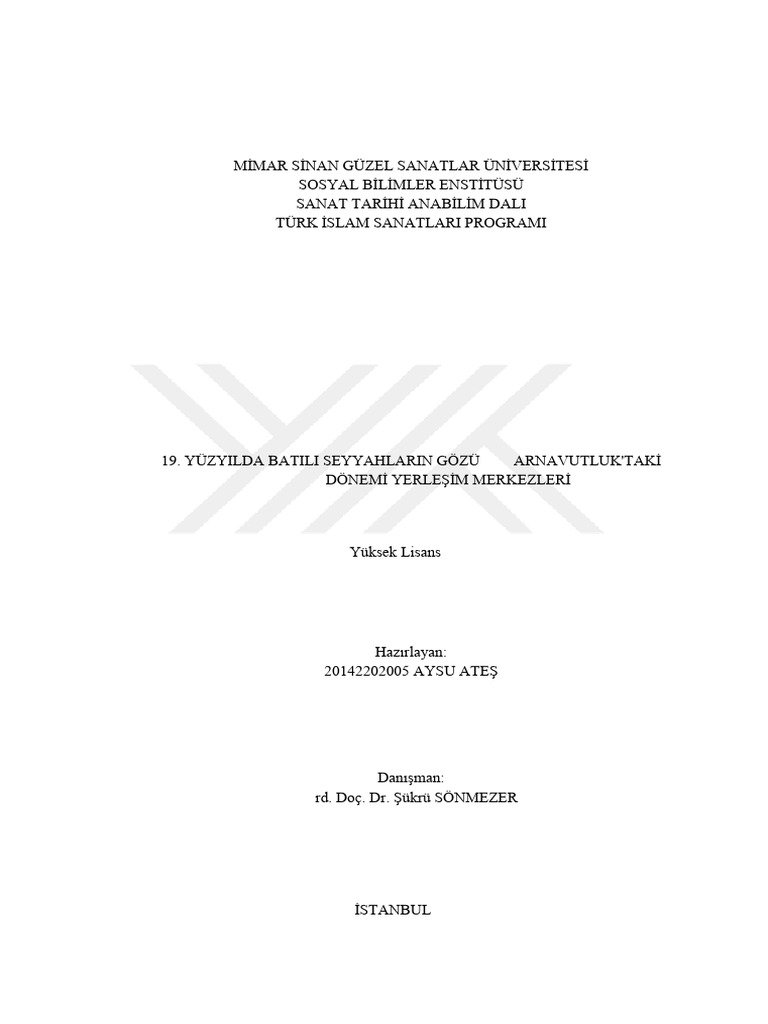 Yüzyılda Batılı Seyyahların Gözüyle Arnavutluktaki Osmanlı Dönemi Yerleşim Merkezleri-Aysu ATEŞ ...