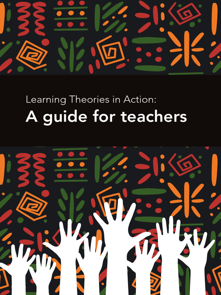 Learning-Theories-in-Action-A-Guide-for-Teachers (17 Pages) | PDF ...