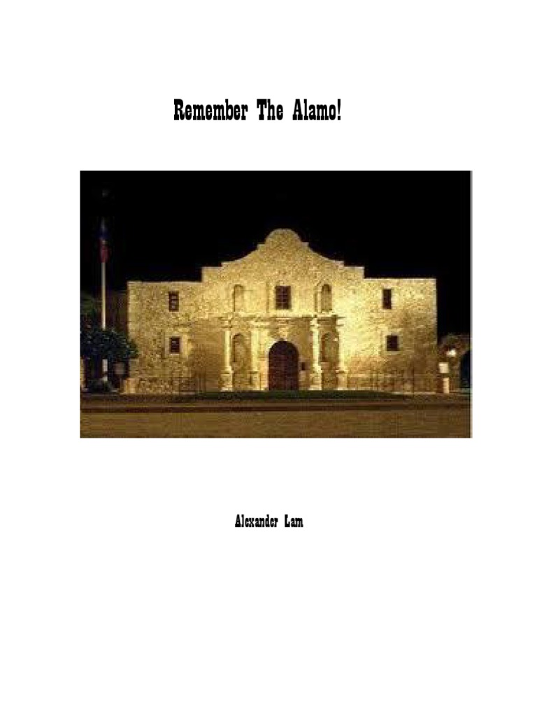 Remember The Alamo | PDF | Battle Of The Alamo | Texas Revolution