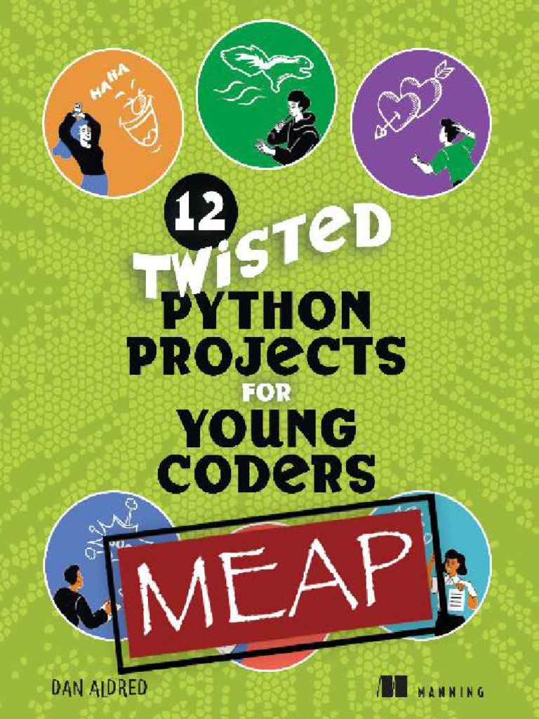 OceanofPDF - Com 12 Twisted Python Projects For Young Coders - Daniel Aldred | PDF | Command ...
