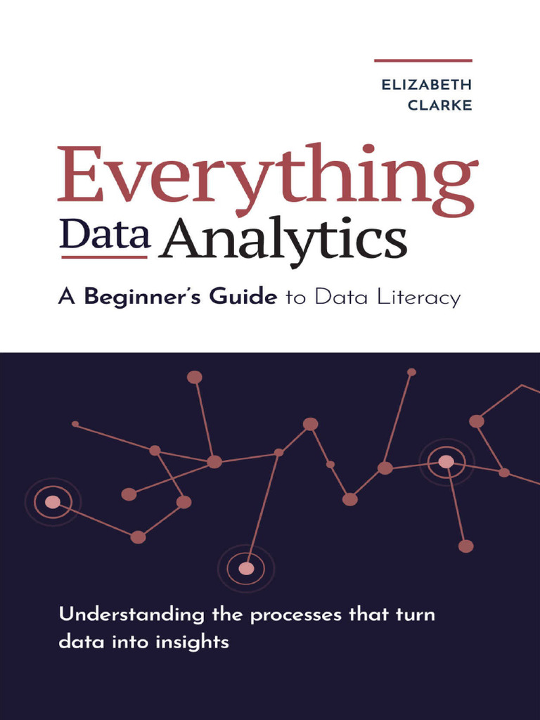 Everything Data Analytics-A Beginners Guide To Data Literacy ...
