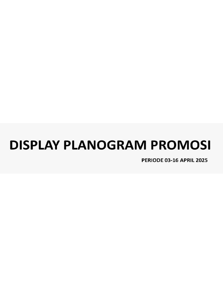 Planogram Promosi Update P4H (3-6 April 2025), Paling Murah, Hmi (3-9 April 2025) & Super Hemat ...