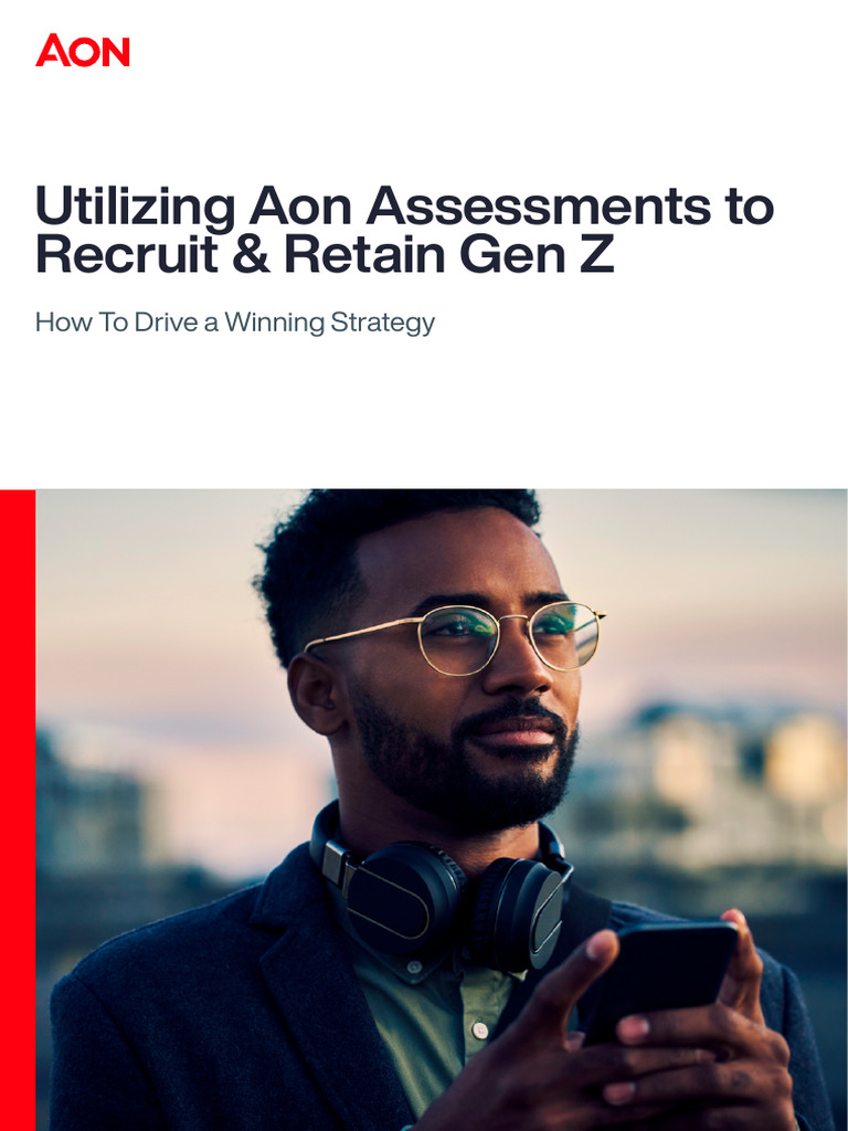 Utilizing Aon Assessments to Recruit Retain Gen Z How to Drive a ...