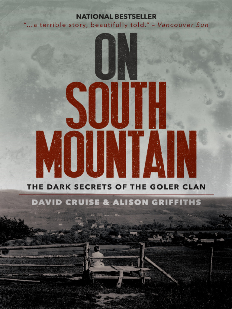 On South Mountain The Dark Secrets of The Goler Clan - David Cruise ...