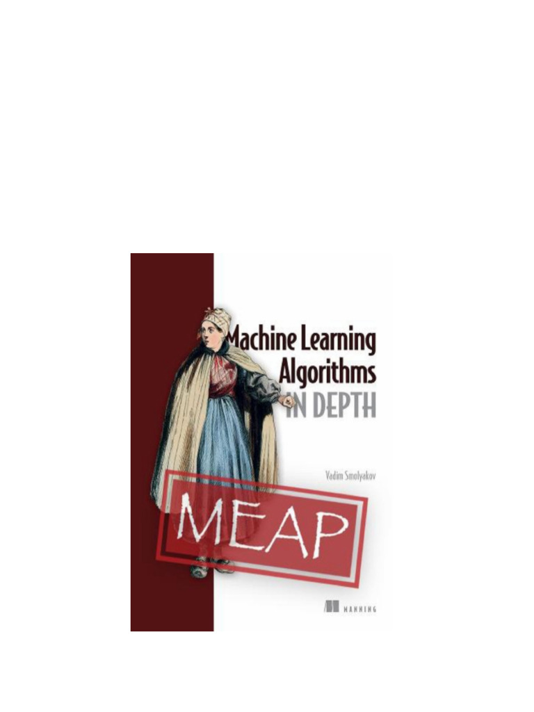 Machine Learning Algorithms in Depth MEAP V01 Vadim Smolyakov download | PDF | Deep Learning ...