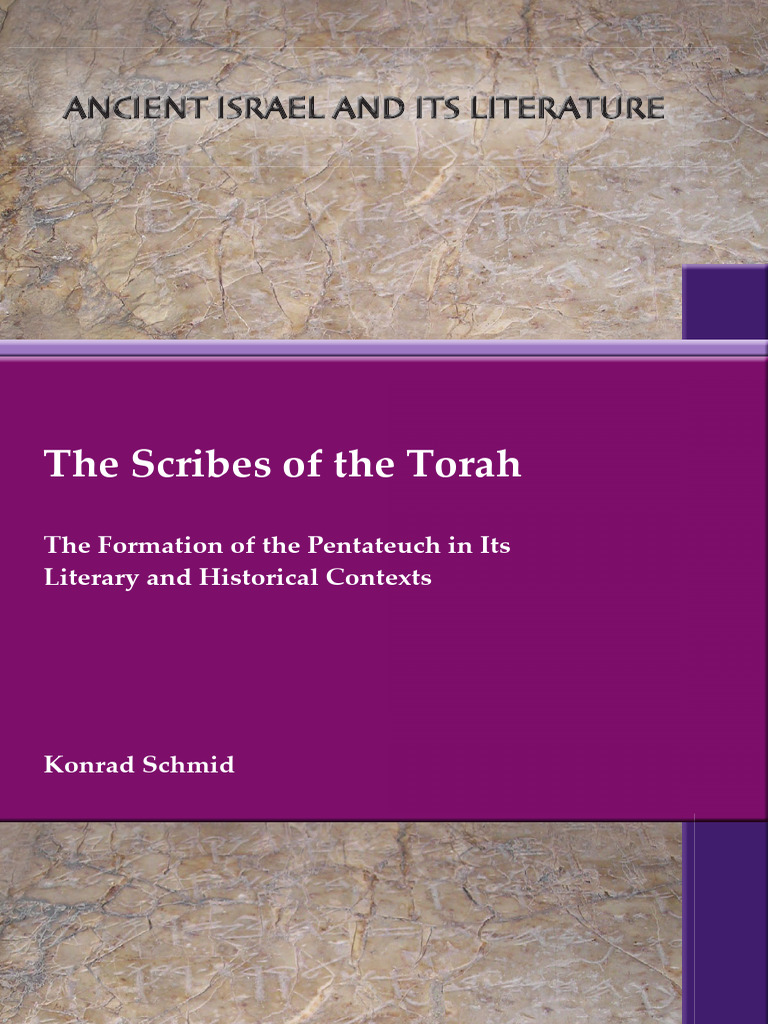 The Scribes of The Torah - The Formation of The Pentateuch in - Anna's ...