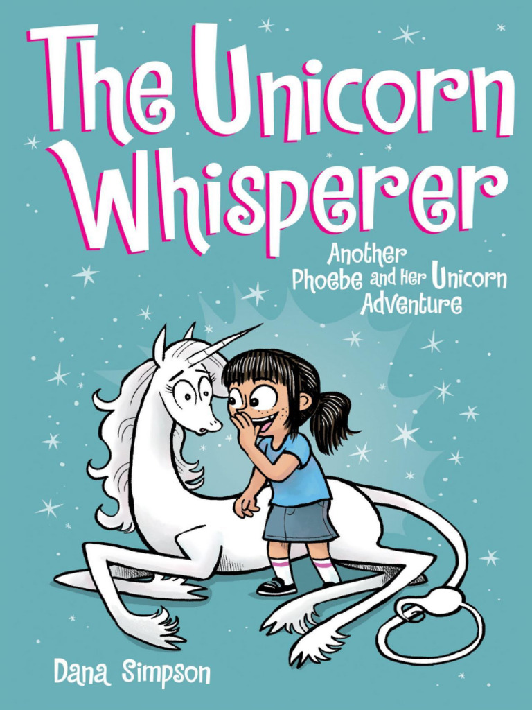 The Unicorn Whisperer - Dana Simpson | PDF