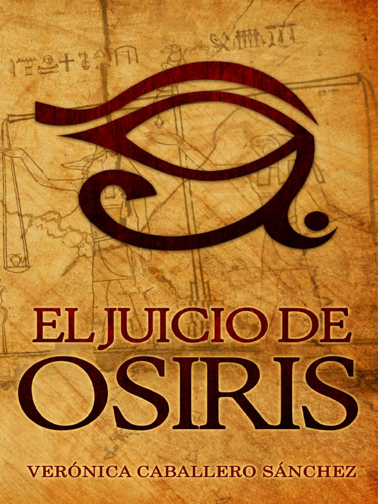 El Juicio de Osiris Verónica Caballero Sánchez | PDF