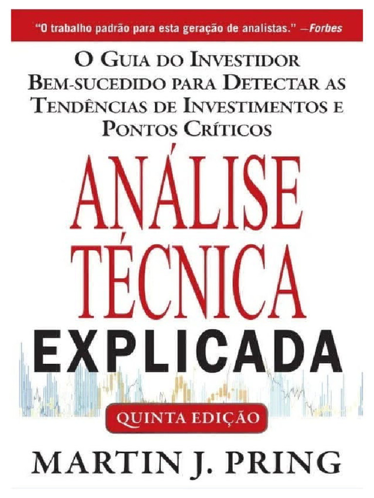 Análise Técnica Explicada (Martin J. Pring) (Z-Library) | PDF