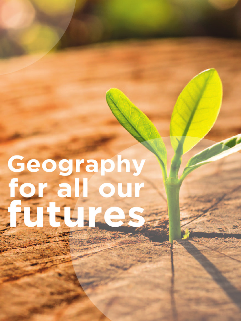 GA Our Geographical Futures WEB RES | PDF | Geography