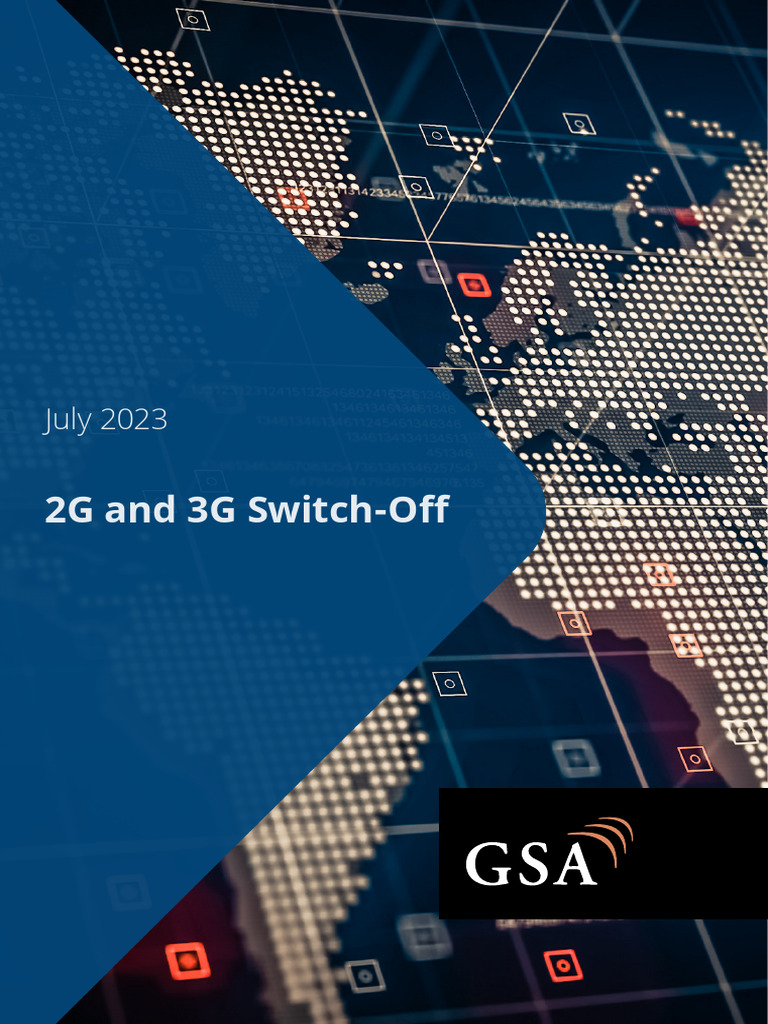 GSA-2G 3G Switch-Off July 23 Summary | PDF | 3 G | 4 G