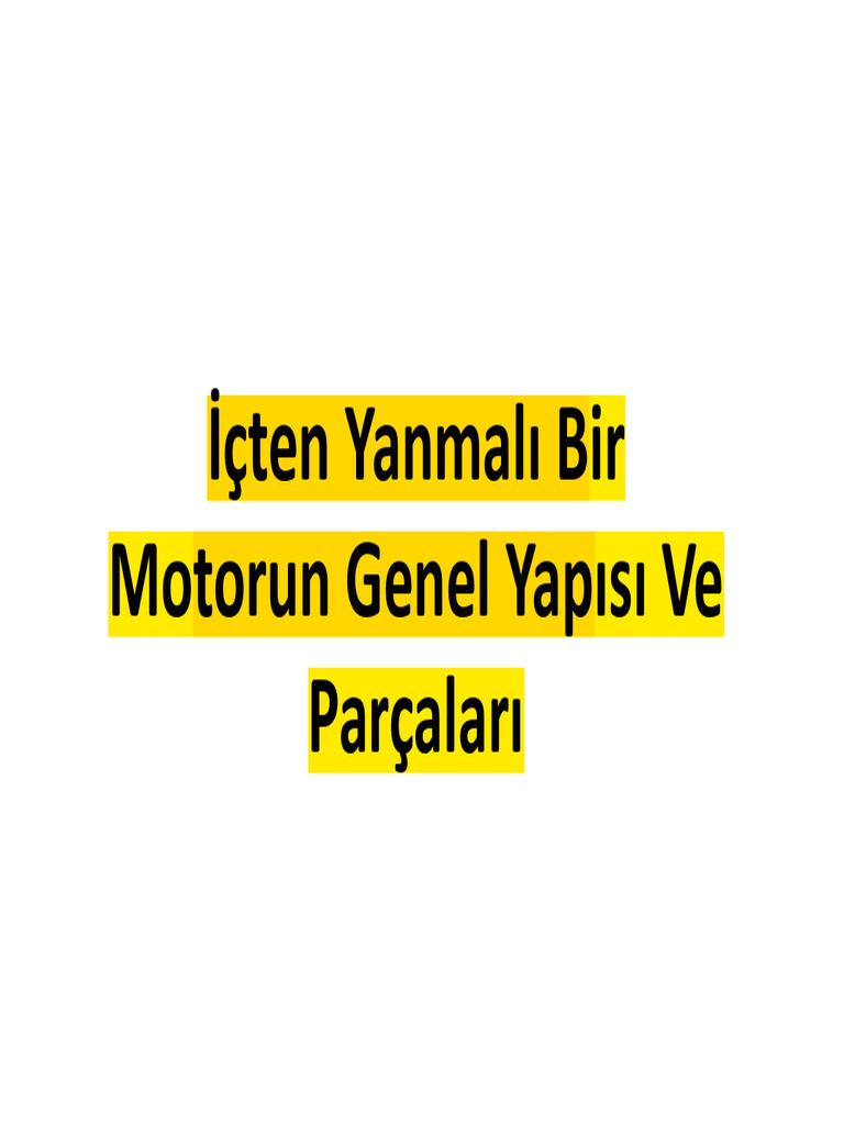 Motorun Genel Yapısı Ve Parçaları. | PDF