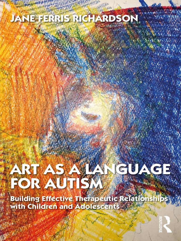 Jane Ferris Richardson - Art as a Language for Autism_ Building ...