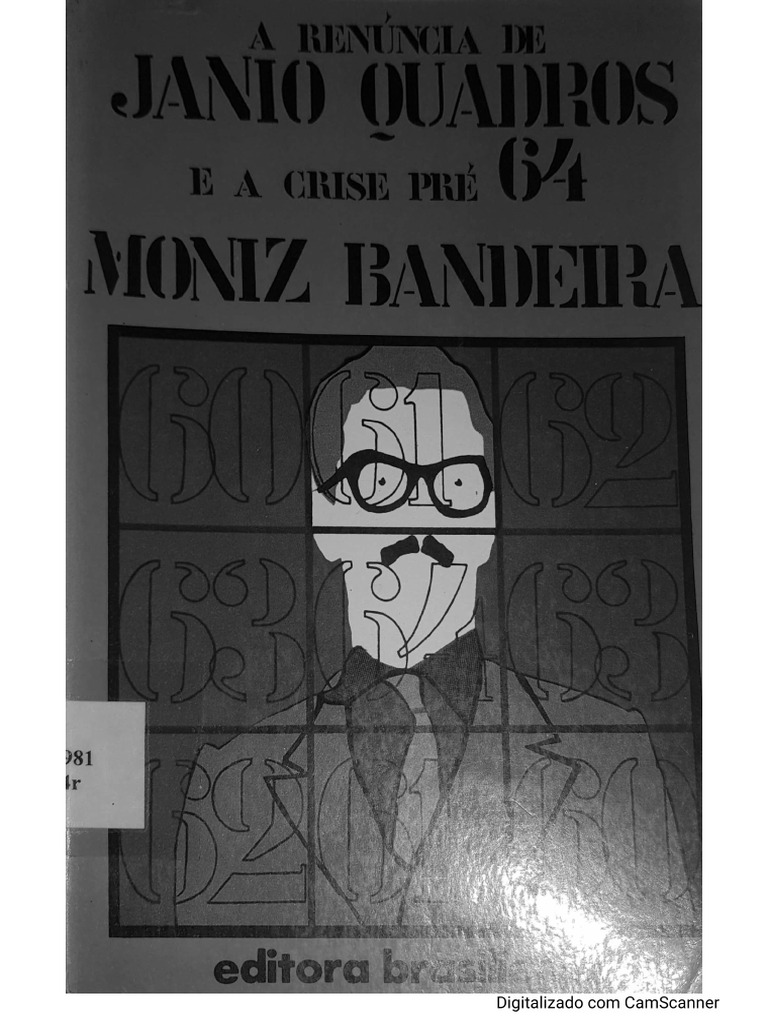 A Renúncia de Jânio Quadros (Luiz Alberto Moniz Bandeira) (Z-Library) | PDF