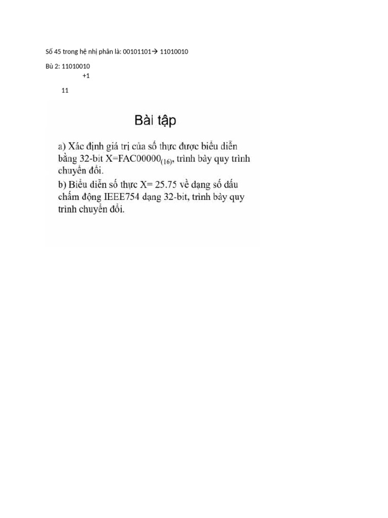 Số 45 trong hệ nhị phân là: 00101101 11010010 Bù 2: 11010010 +1 11 | PDF
