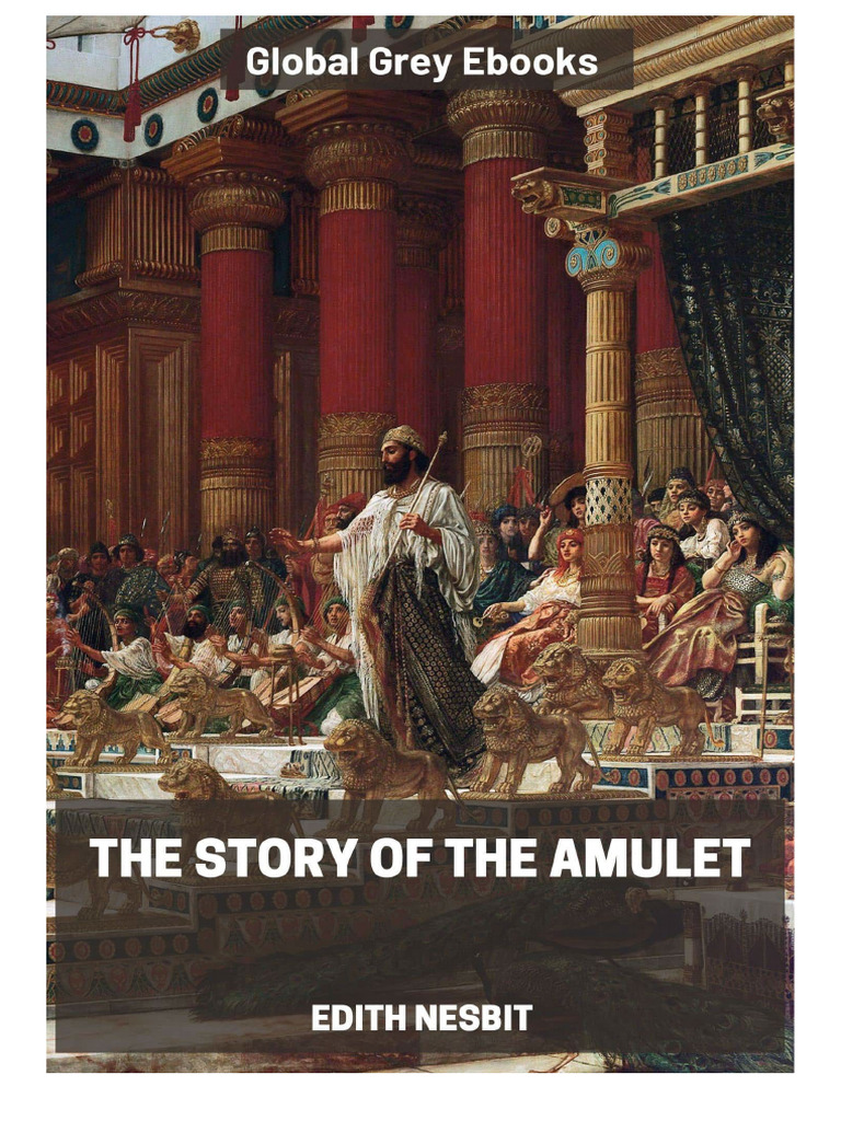 Edith Nesbit Story of the Amulet | PDF | Five Children And It