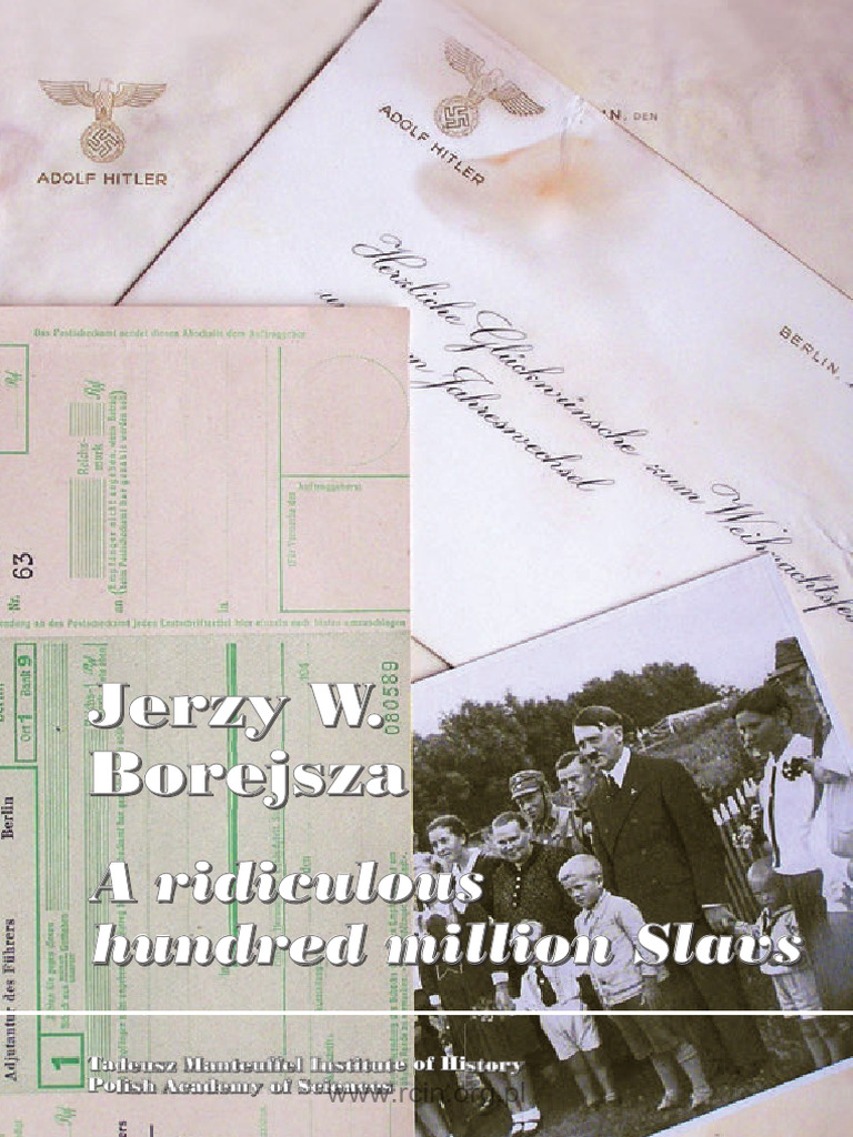Jerzy W. Borejsza - A ridiculous hundred million Slavs. Concerning ...