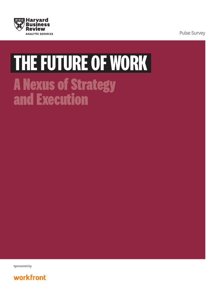 Future of Work: Strategy and Execution Insights | PDF | Customer ...