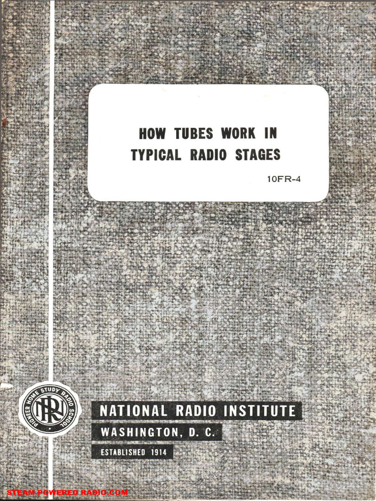 10FR-4 How Tubes Work in Typical Radio Stages, National Radio Institute ...