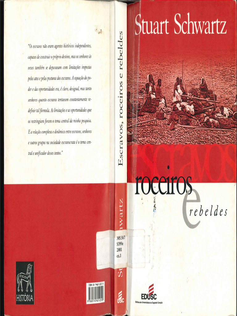 Escravos, Roceiros e Rebeldes - Stuart Schwartz (2001) | PDF | Escravidão | Brasil
