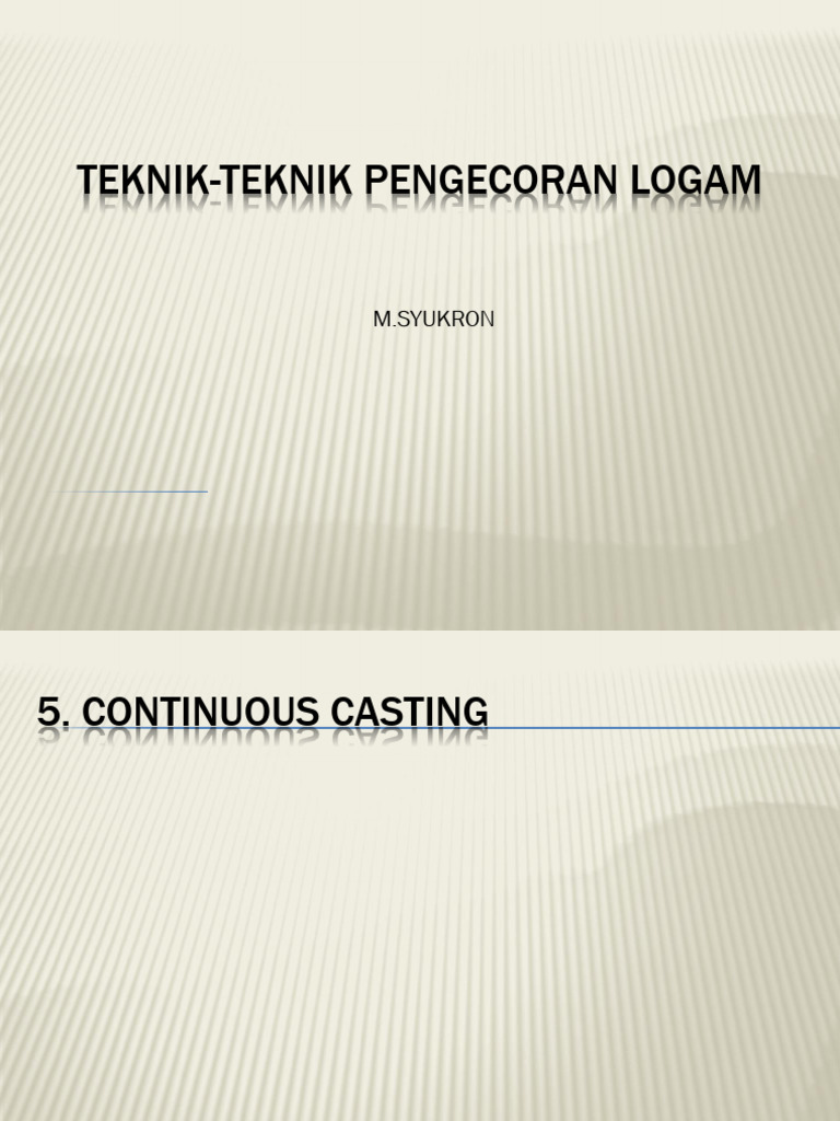 Teknik-Teknik Pengecoran Logam - Lanjutan | PDF | Building Materials ...
