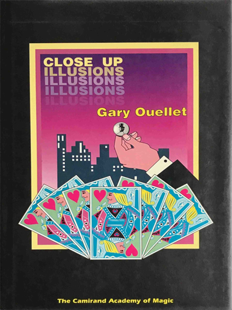 Close Up Illusions (Gary Ouellet) (Z-Library) | PDF | Magic (Illusion)