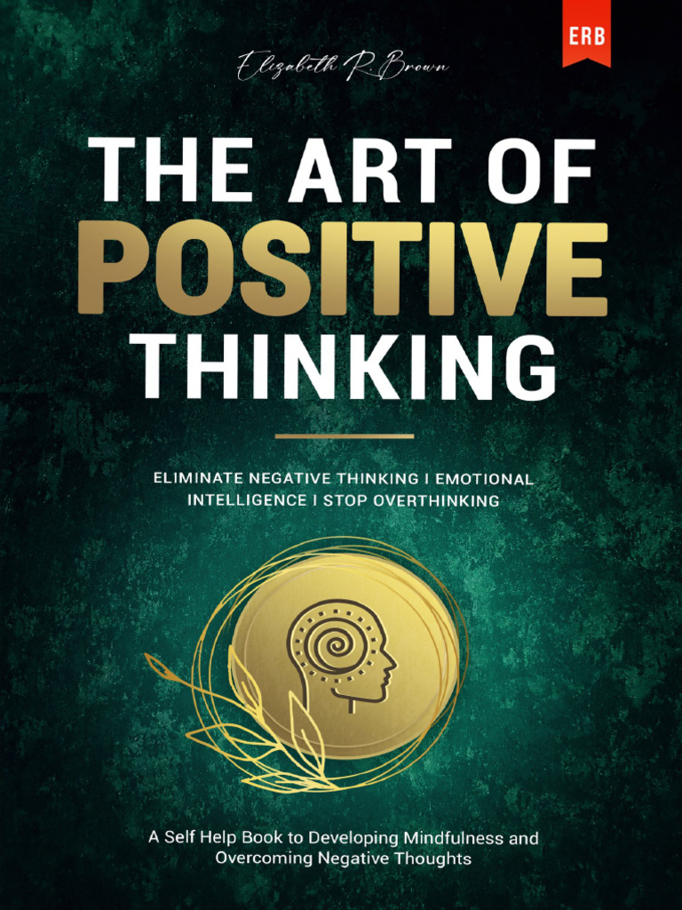 The Art of Positive Thinking | PDF | Mindfulness | Thought