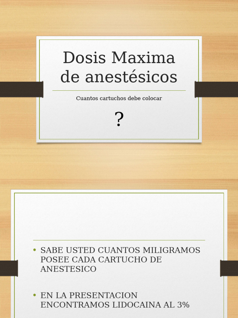 Dosis Maxima de Anestésicos | PDF | Anestesia | Medicamentos con receta