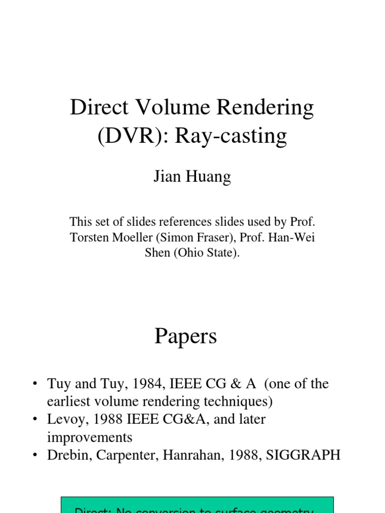 Direct Volume Rendering (DVR) : Ray-Casting: Jian Huang | PDF | Voxel ...
