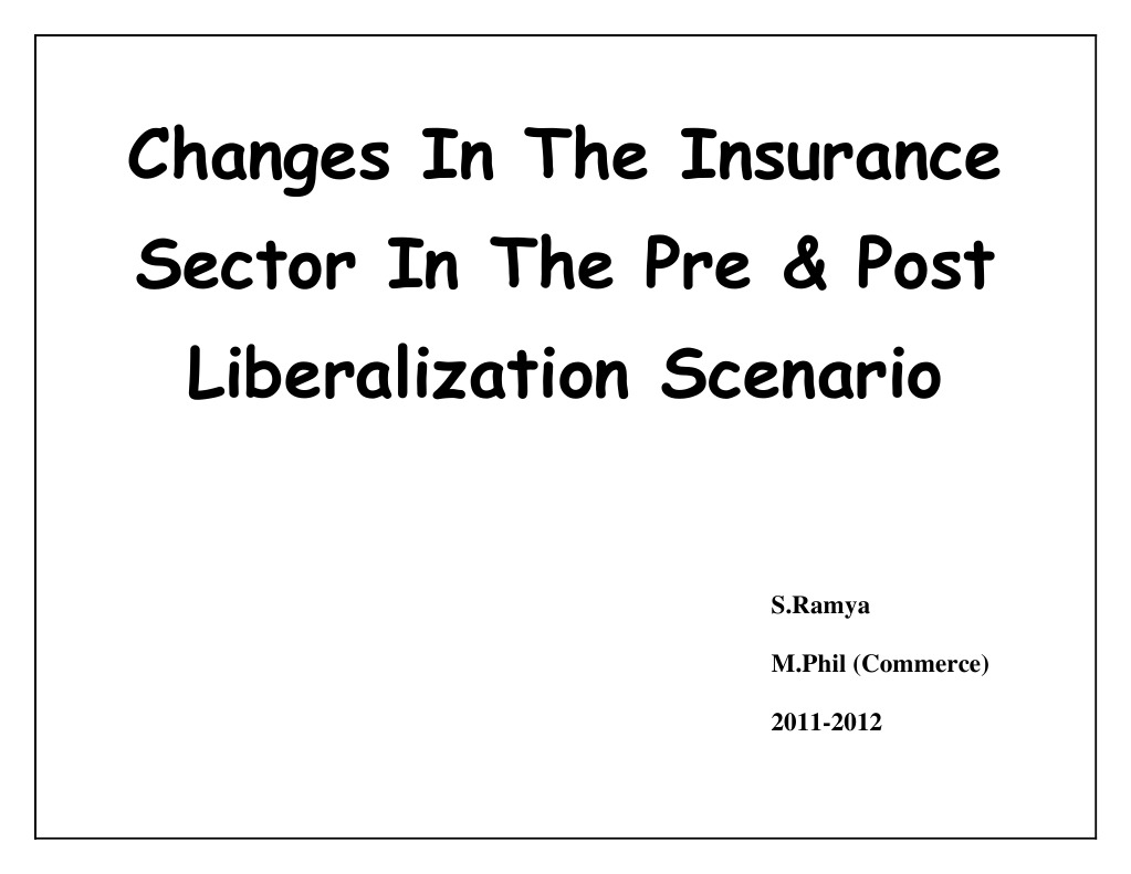 Changes in The Insurance Sector in The Pre & Post Liberalization ...