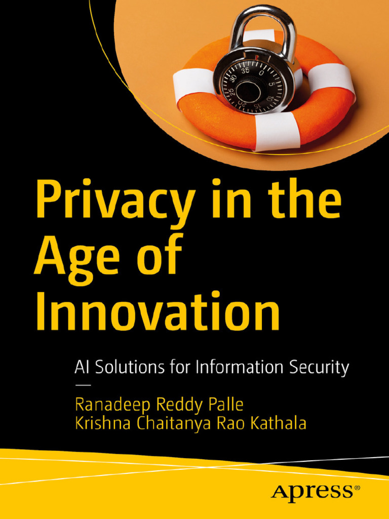 Privacy in The Age of Innovation AI Solutions For Information Security ...