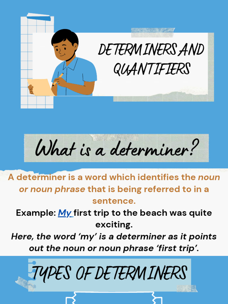 Determiners and Quantifiers-Compressed | PDF | Noun | Language Mechanics