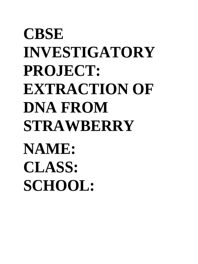 CBSE INVESTIGATORY PROJECT BIOLOGY ( ROUGH DRAFT) | PDF | Dna | Genetics