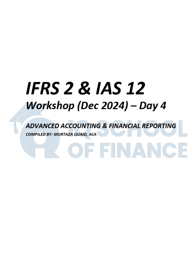 Worskhop Day 4 - IfRS 2 and IAS 12 | PDF | Fair Value | Deferred Tax
