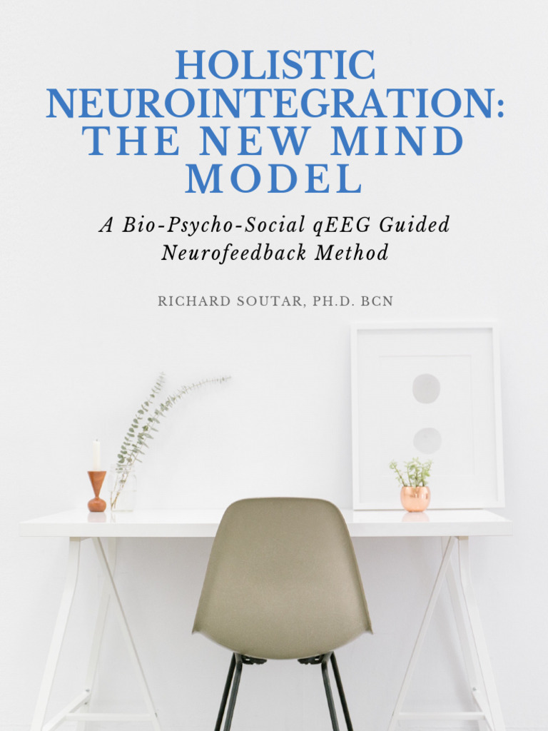 Holistic Neurointegration by Dr. Richard Soutar | PDF | Psychological ...