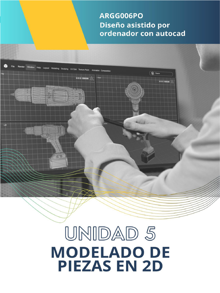 UNID5 Modelado de Piezas en 2D | PDF | Control numerico | Mecanizado