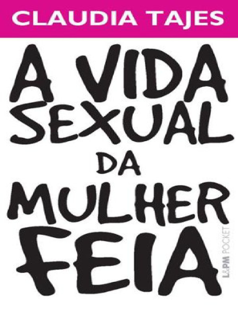 resumo-vida-suxual-mulher-feia-bdcb | PDF