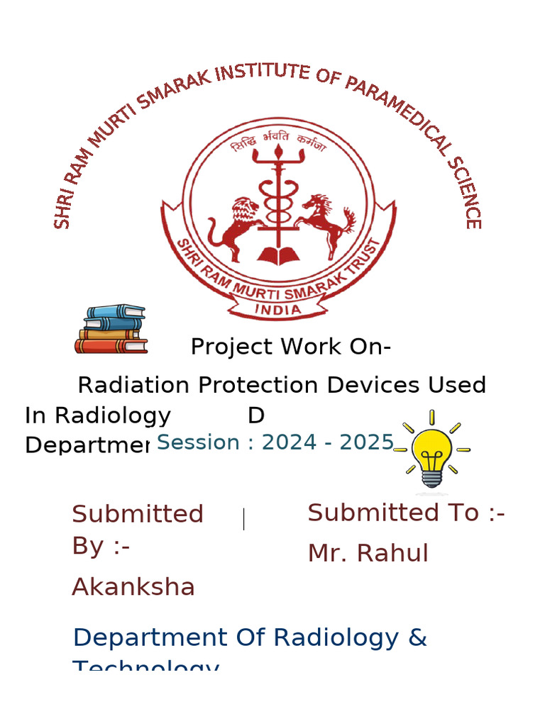 Akanksha Project Work On Radiation Protection Devices Used in Radiology ...