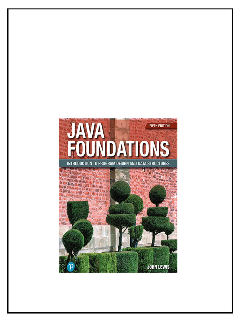 Solution Manual For Java Foundations Introduction To Program Design