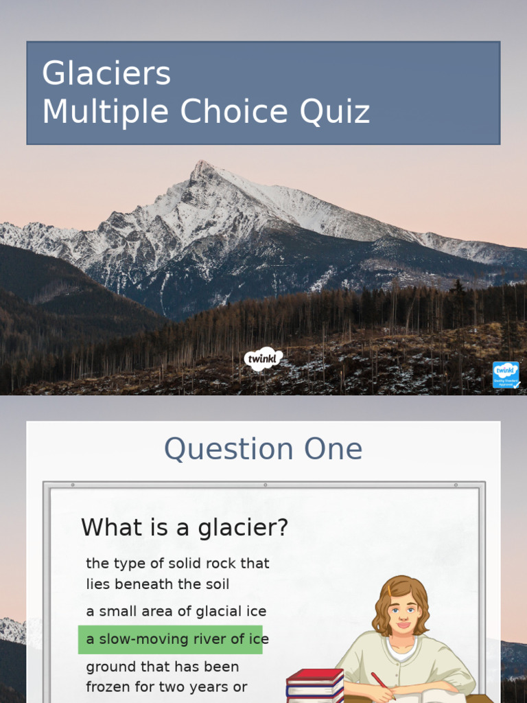 T4 G 89 Glaciers Quiz PowerPoint | PDF