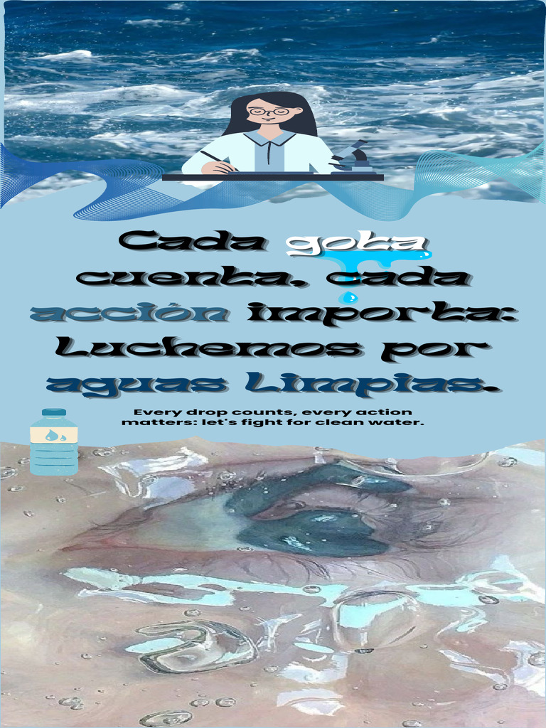 Cada Gota Cuenta, Cada Acción Importa Luchemos Por Aguas Limpias. | PDF