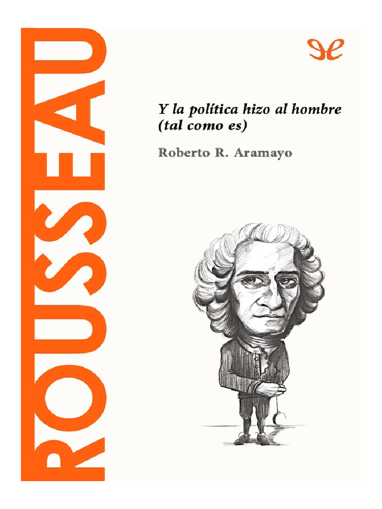 Descubrir La Filosofia 11 - Rousseau - Aramayo Roberto R | PDF | Jean ...